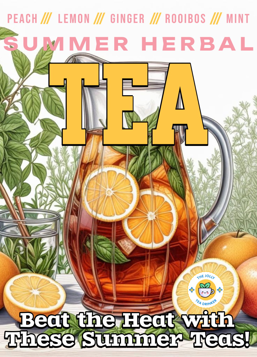 Embrace the Refreshing World of Summer Herbal Tea Trends! - The Jolly ...